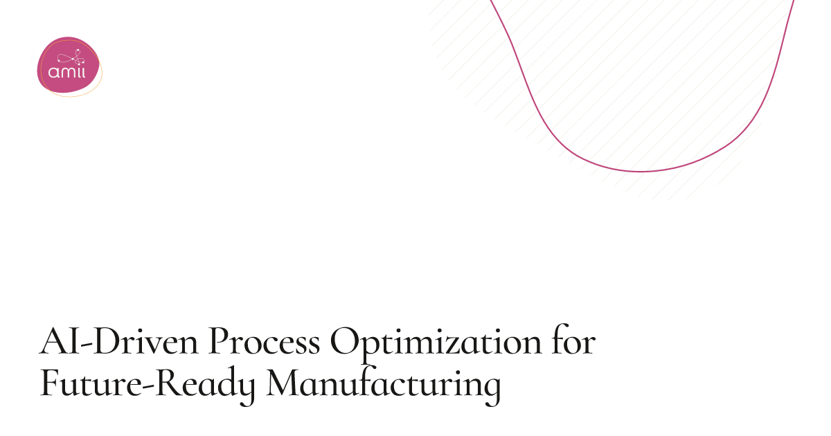 Optimisation des processus pilotée par l'IA pour une fabrication prête ...