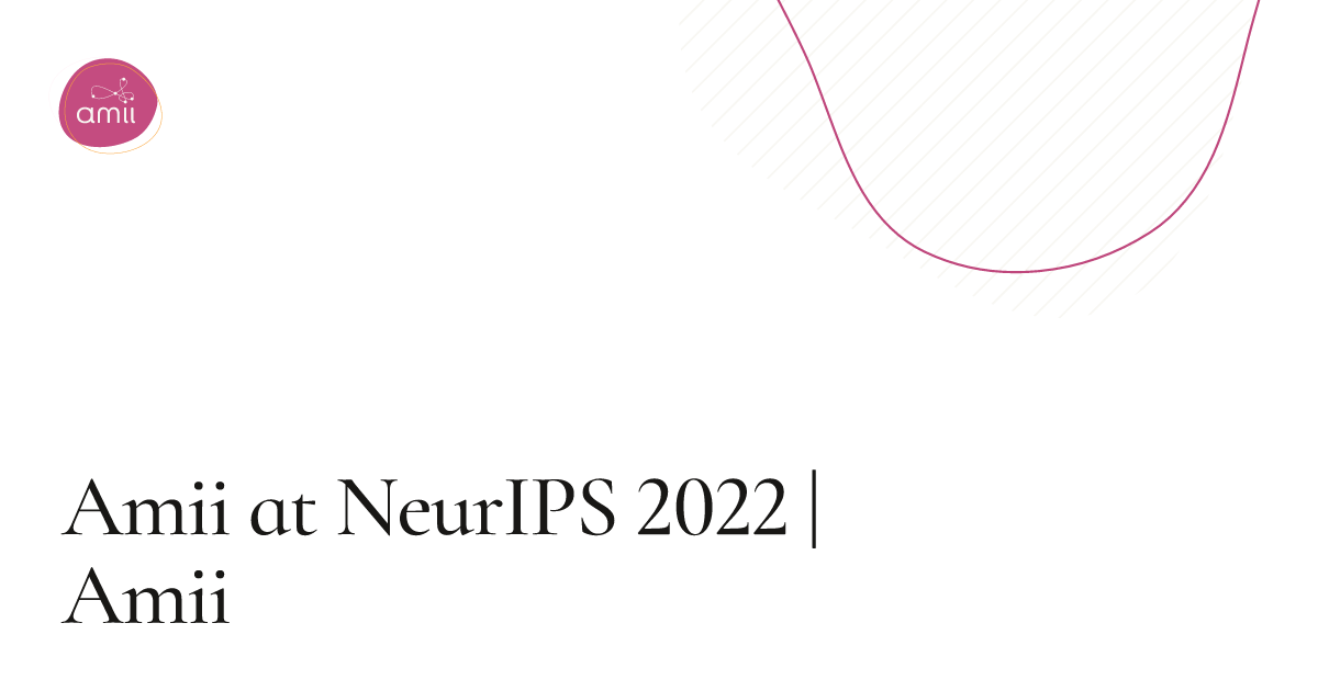 Amii à NeurIPS 2022 | Amii